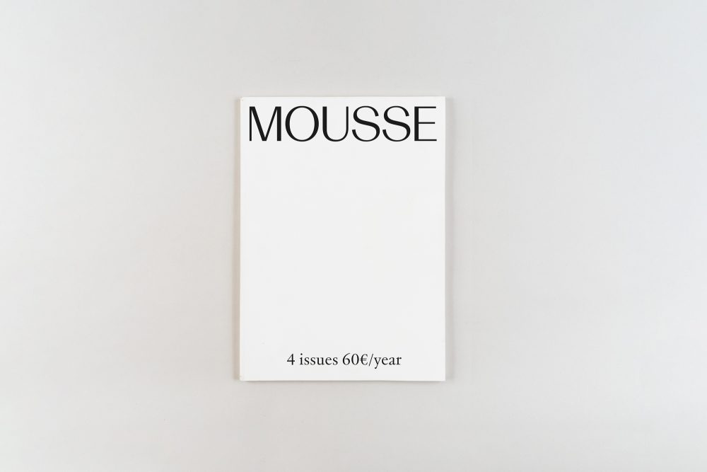 Mousse Magazine and Publishing — Contemporary Art Magazine and ...