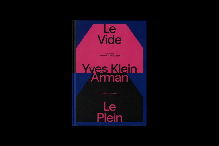 Yves Klein e Arman. Le Vide et Le Plein — Mousse Magazine and Publishing