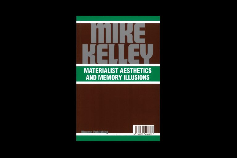 Introduction from the publication Mike Kelley: Materialist Aesthetics ...